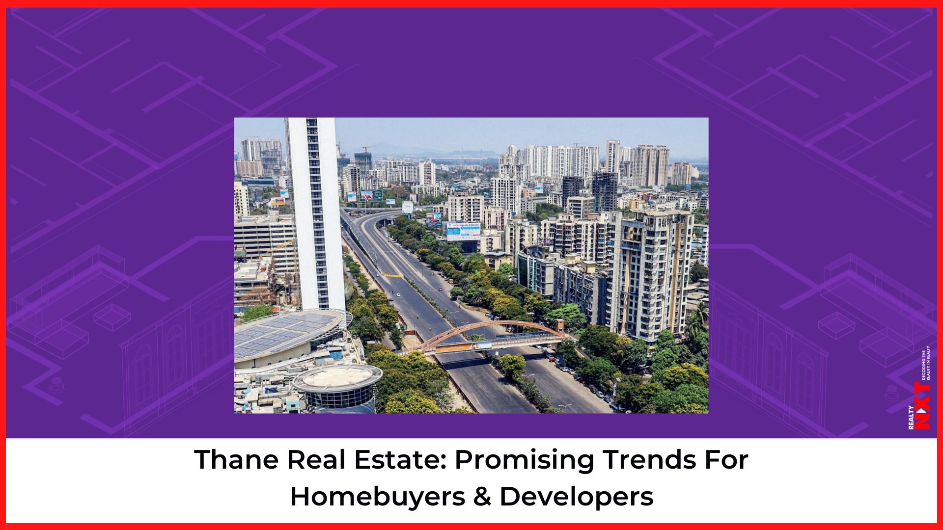 Thane Real Estate Market On The Rise: Top-Selling Projects In March 2023 Thane Real Estate Market On The Rise: Top-Selling Projects In March 2023