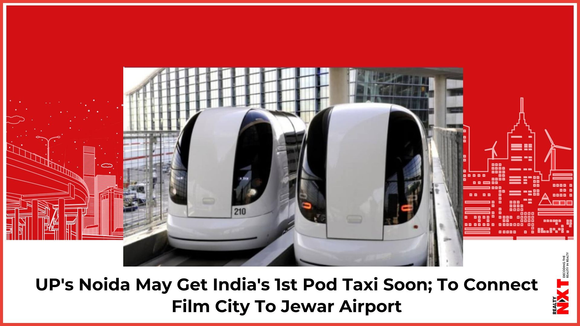 India's First Pod Taxi To Potentially Connect Noida's Film City To ...
