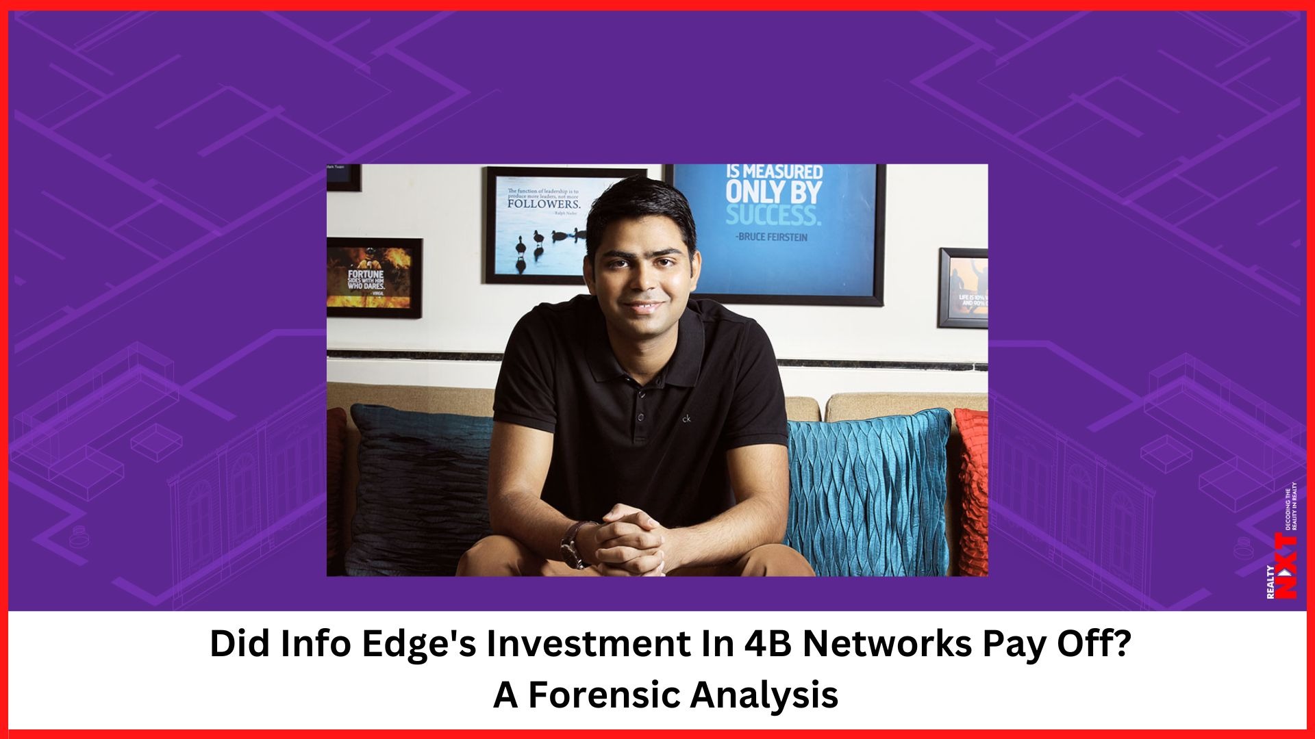 The Rise And Fall Of Info Edge's Investment In 4B Networks: A Tale Of ...