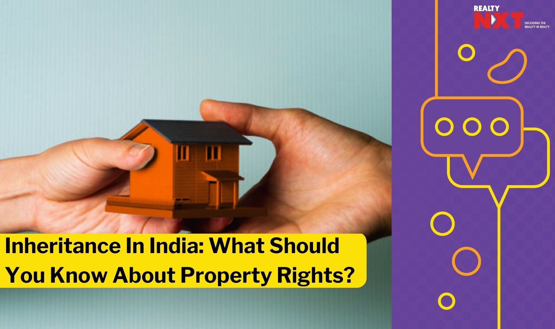 Inheritance In India: Everything You Need To Know About Property Rights