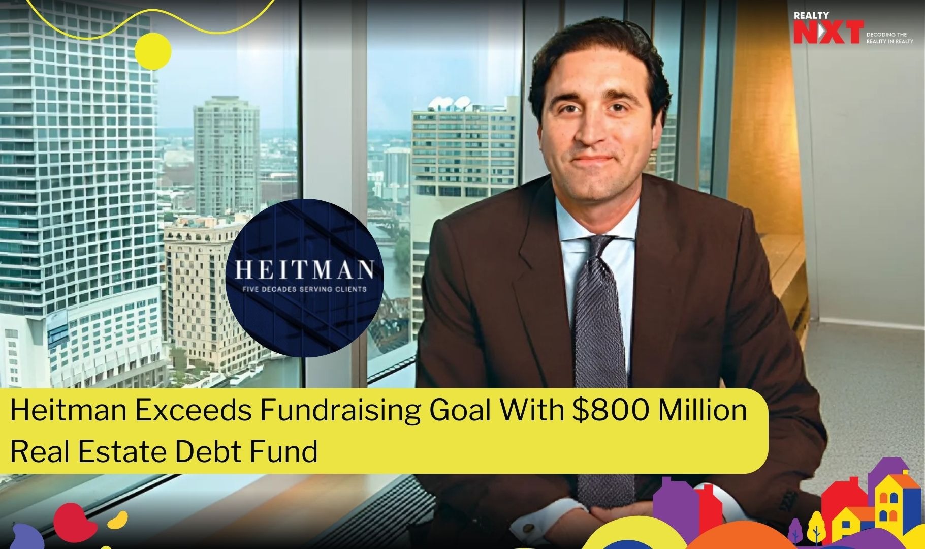 Heitman Closes Real Estate Debt Partners III Fund At $800 Million ...